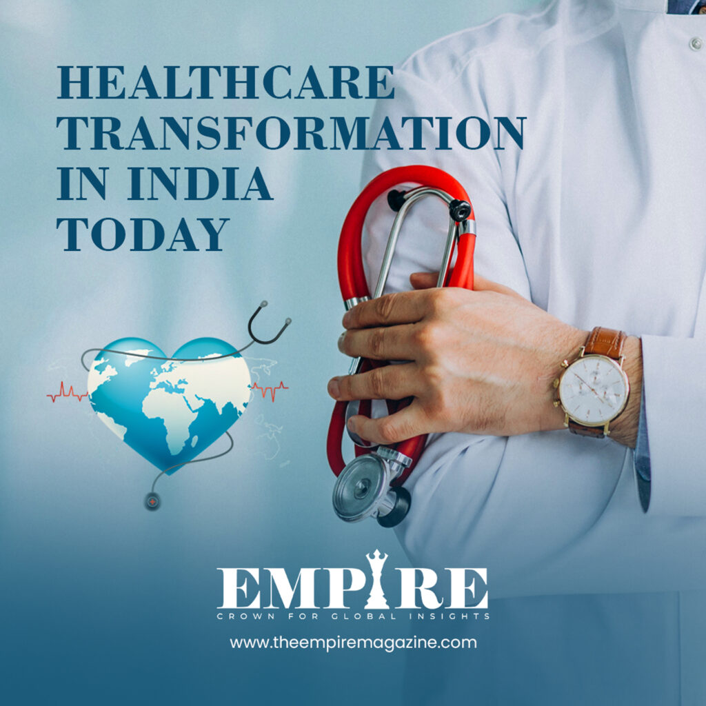 Healthcare Transformation in India Today:Innovation & Access